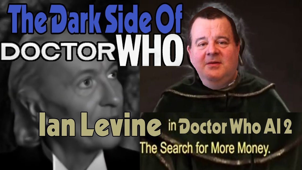 The Dark Side of Doctor Who - Ian Levine & The Search For More Money ...