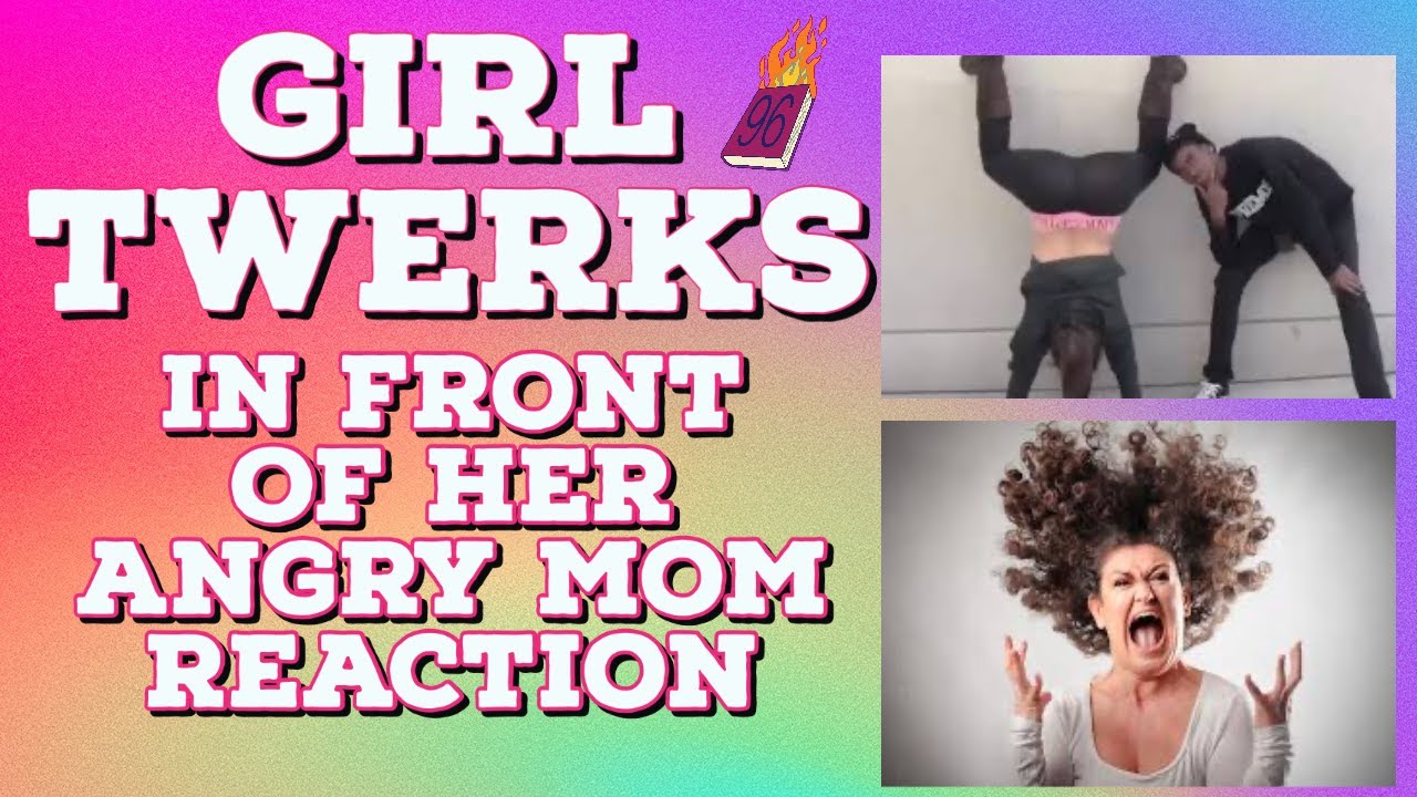Mom Angry Daughter Twerking Mom Reaction Shorts Comedy Tiktok