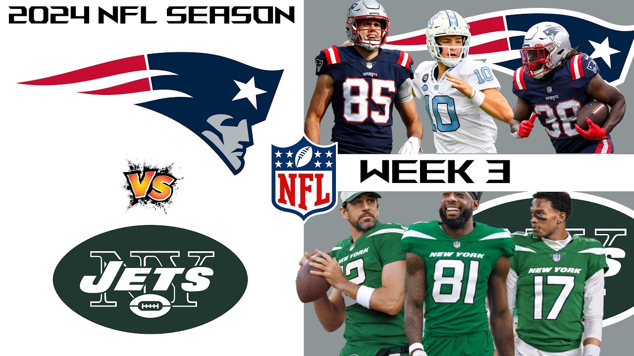 2024 NFL Week 3 Matchup | New England Patriots vs. New York Jets ...