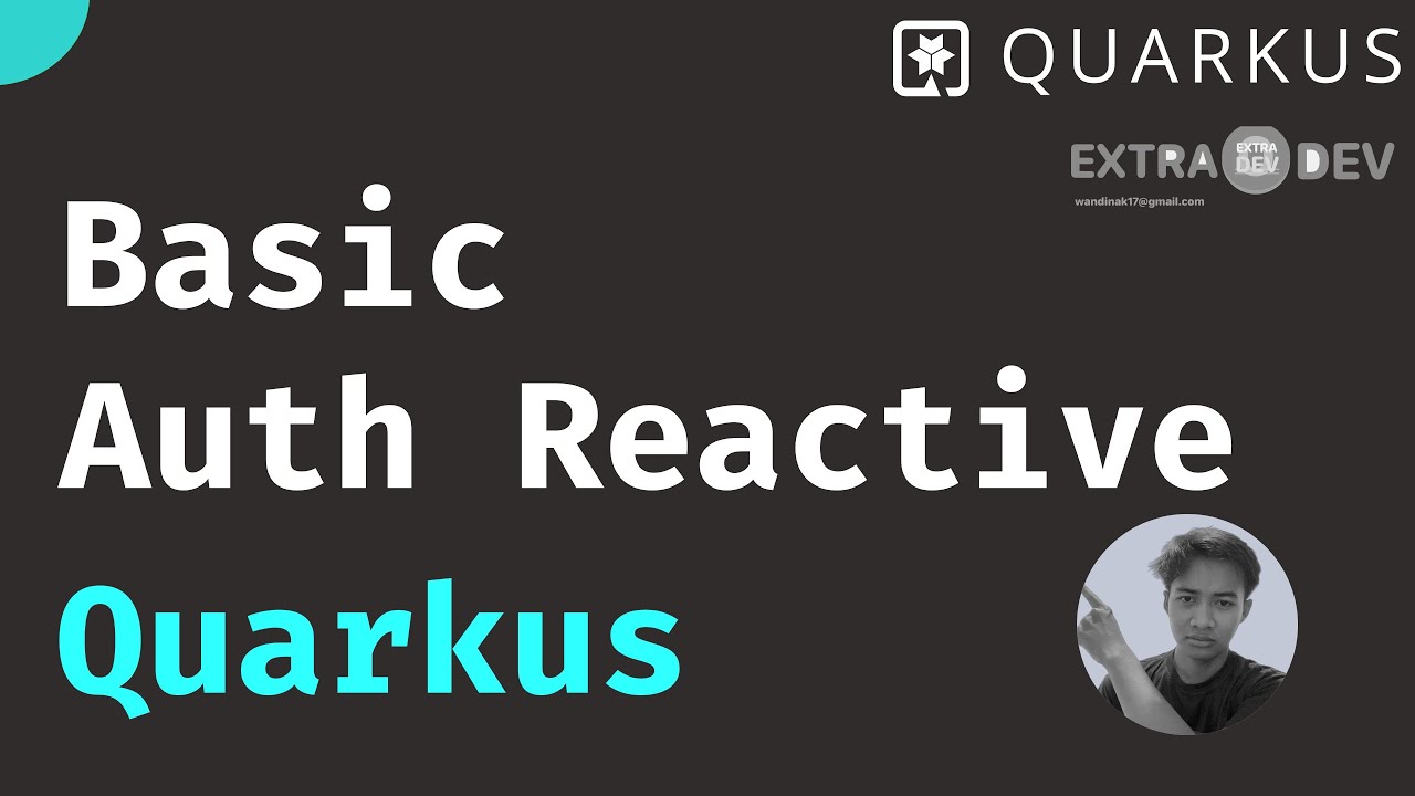Implementasi Basic Authentication Di Quarkus Reactive Youtube