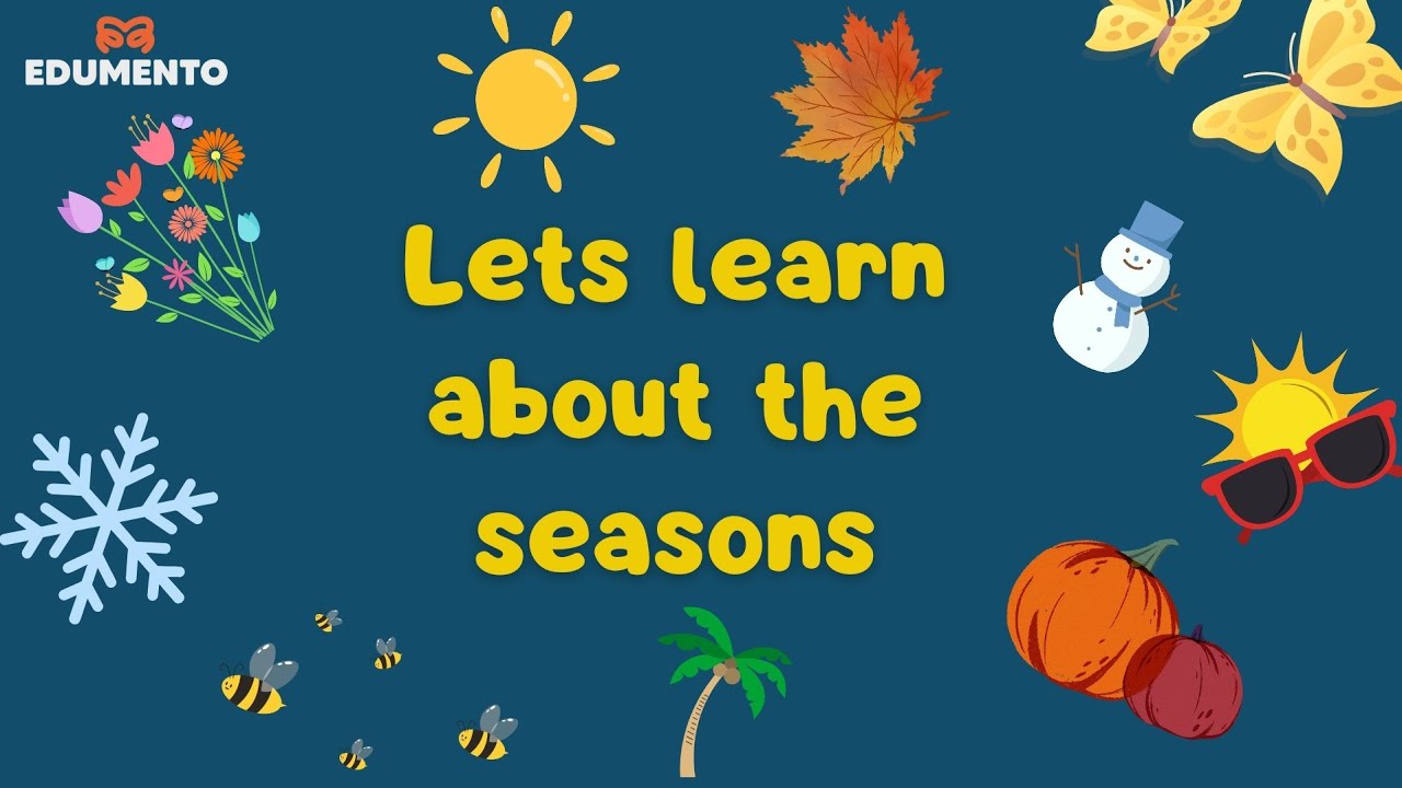 Learn about seasons. - YouTube