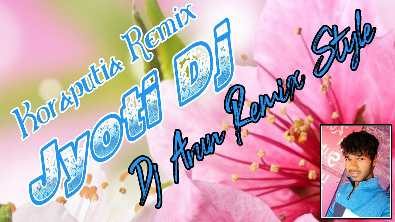 Jyoti Dj Koraputia Remix Style Hard Kick Dj Arun Remix Style Star 2020 ...