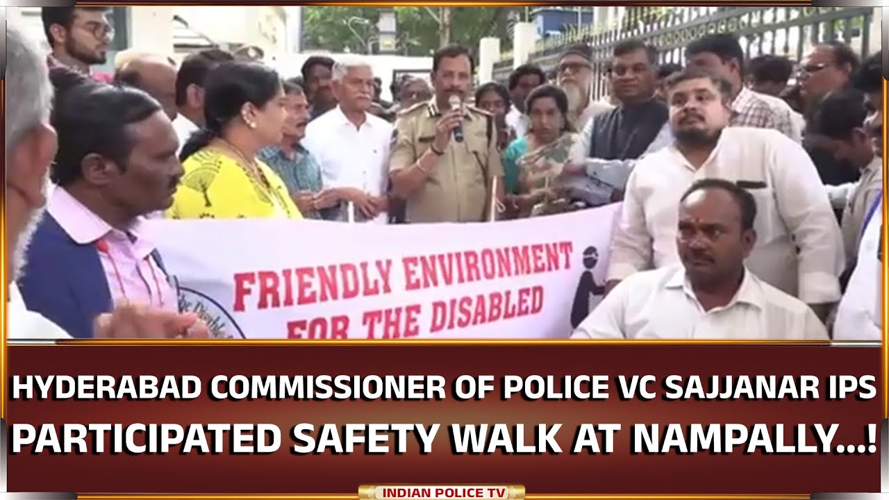 HYDERABAD COMMISSIONER OF POLICESRI VC SAJJANAR IPS PARTICIPATED SAFETY ...