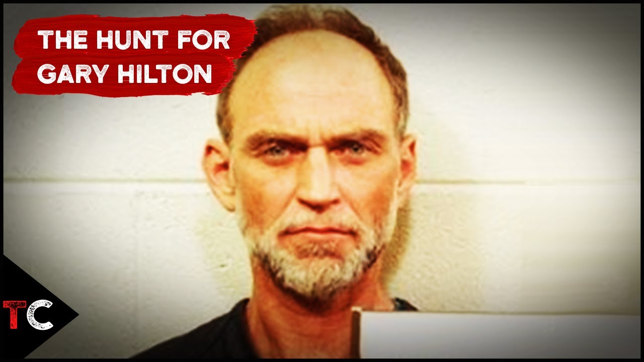 The Hunt for Gary Hilton - YouTube