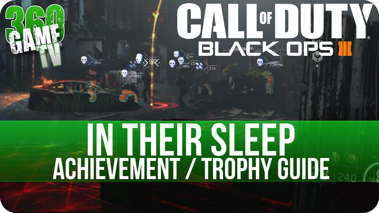 Call of Duty Black Ops 3 - In Their Sleep - Achievement / Trophy Guide ...