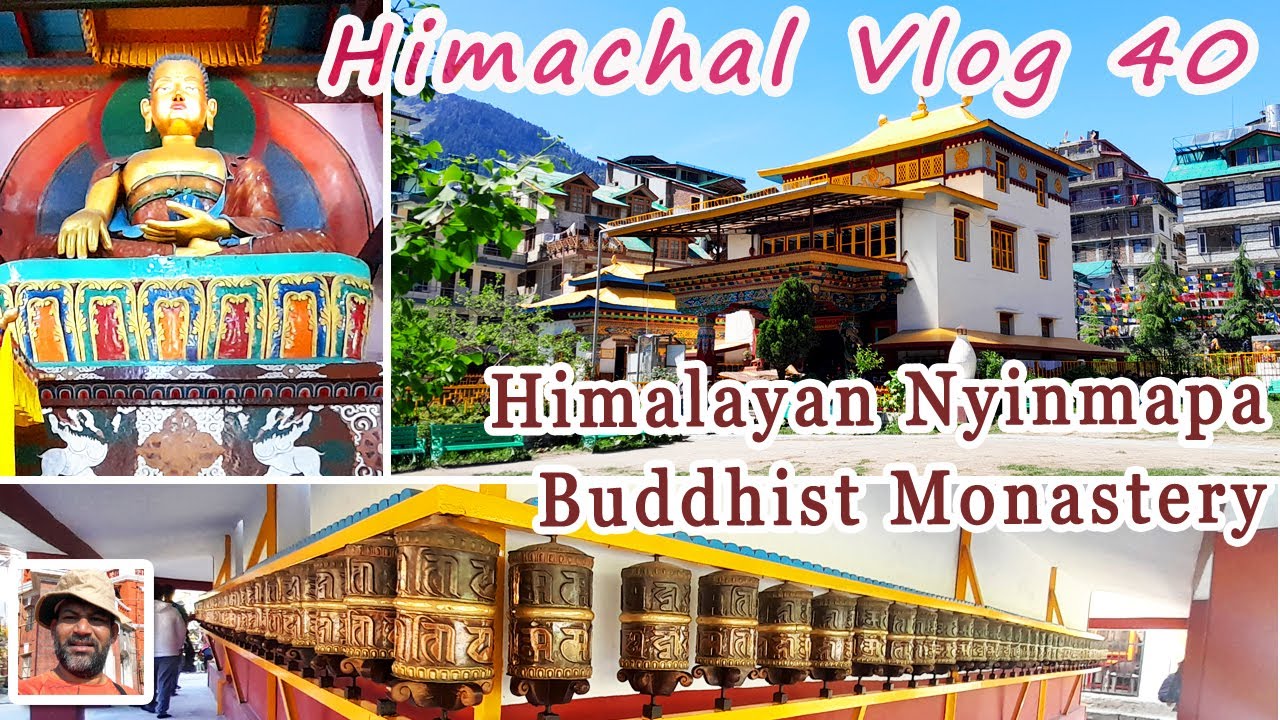 Himachal Vlog 40, Himalayan Nyinmapa Buddhist Monastery, Must Visit ...