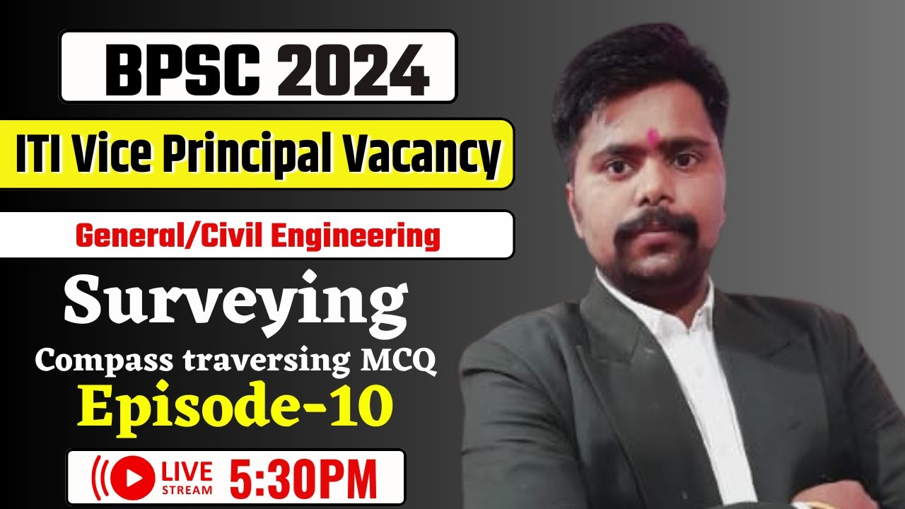 BPSC ITI Vice Principal vacancy | General Civil Engg. || Surveying Ep-10 || #bpsc_iti_vice ...