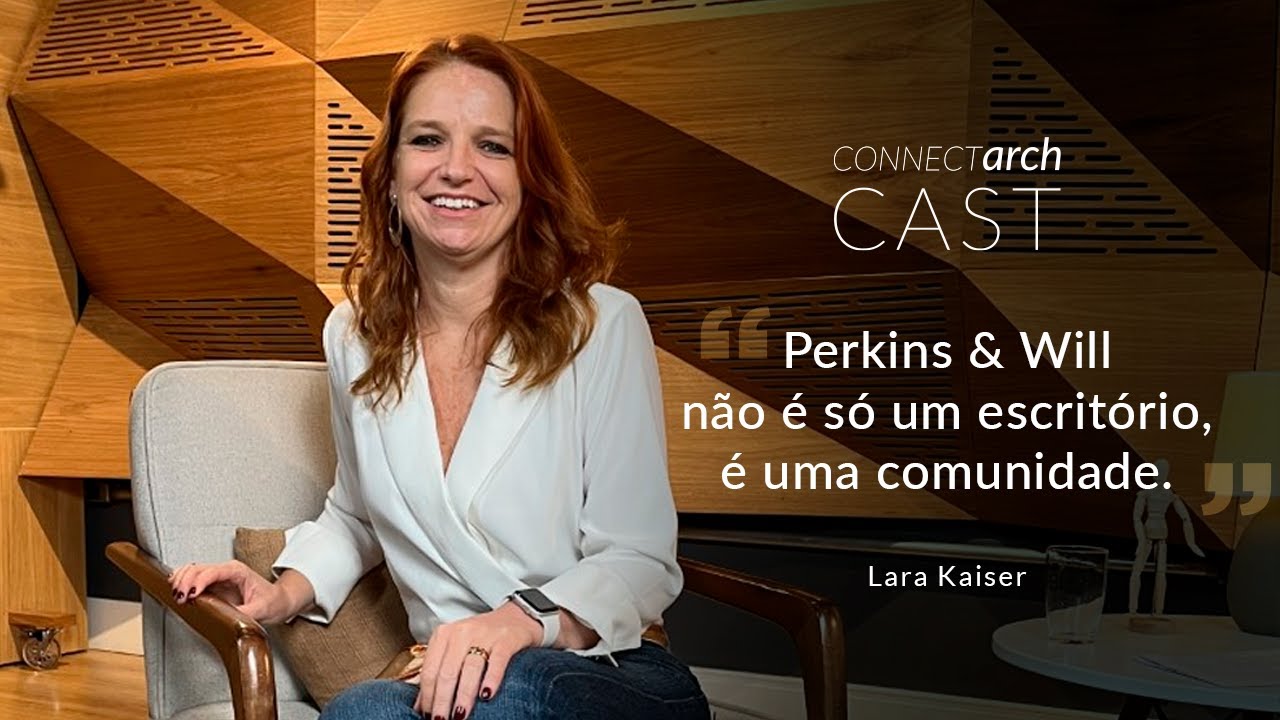 Connectarch Cast :: EP9 :: com a arquiteta Lara Kaiser - YouTube
