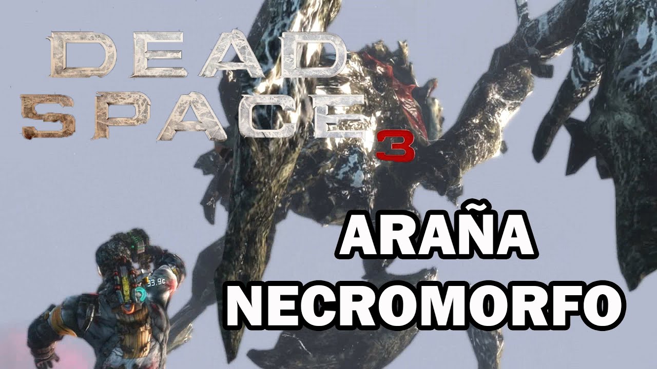 DEAD SPACE 3 | Araña Necromorfo - YouTube