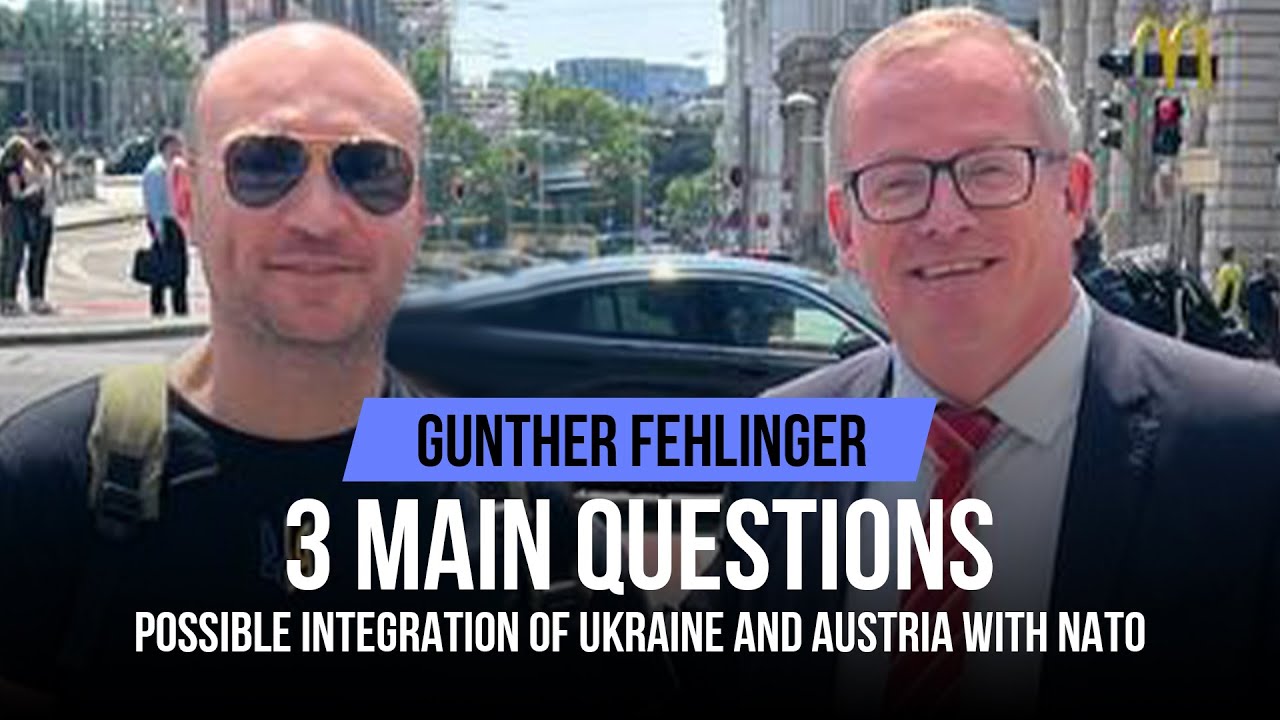 Gunther Fehlinger | 3 Questions: NATO Ukraine, NATO Austria, Ukraine ...