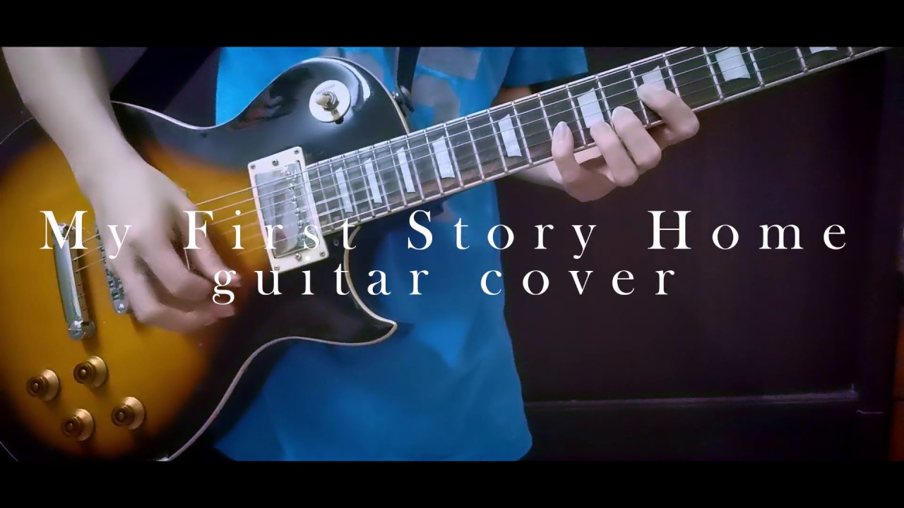 My First Story-Home guitar cover - YouTube