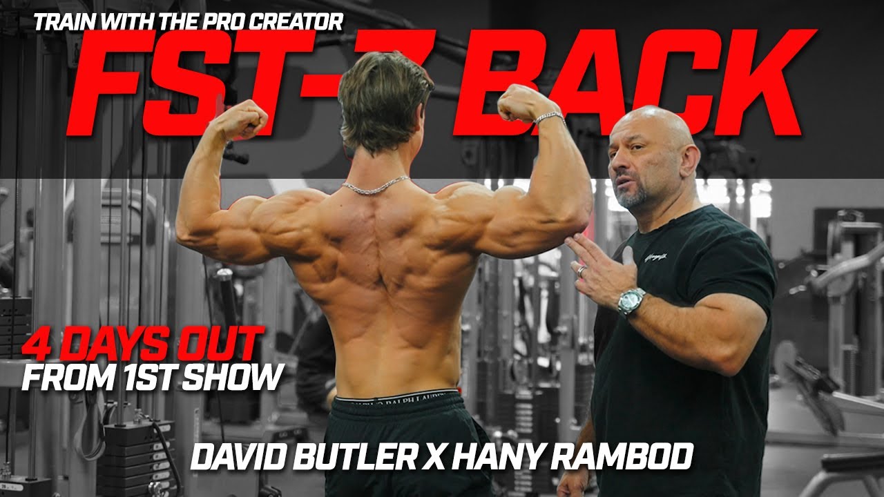 FST-7 Back: David Butler X Hany Rambod 4 Days out - YouTube