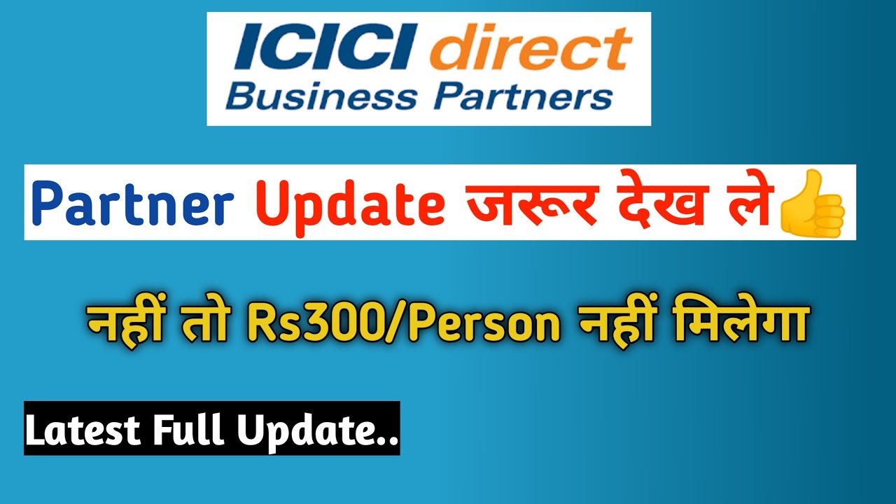 ICICI DIRECT Partner Update👍Earn Rs300/Person Unlimited😱How to Get ...