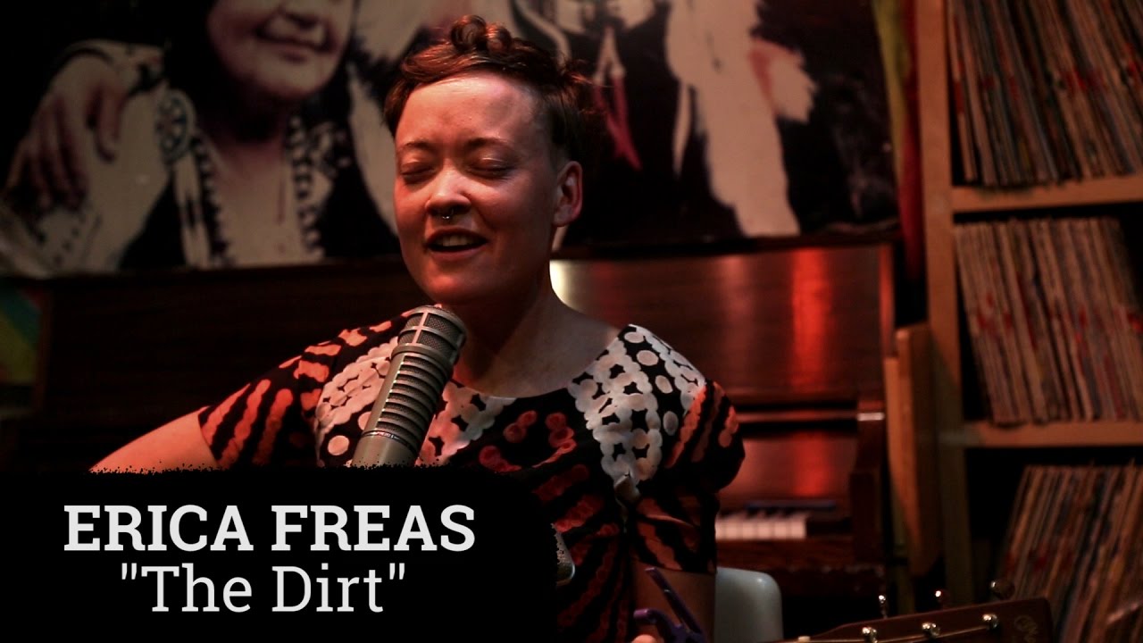 Erica Freas - "The Dirt" A Fistful Of Vinyl sessions on KXLU - YouTube