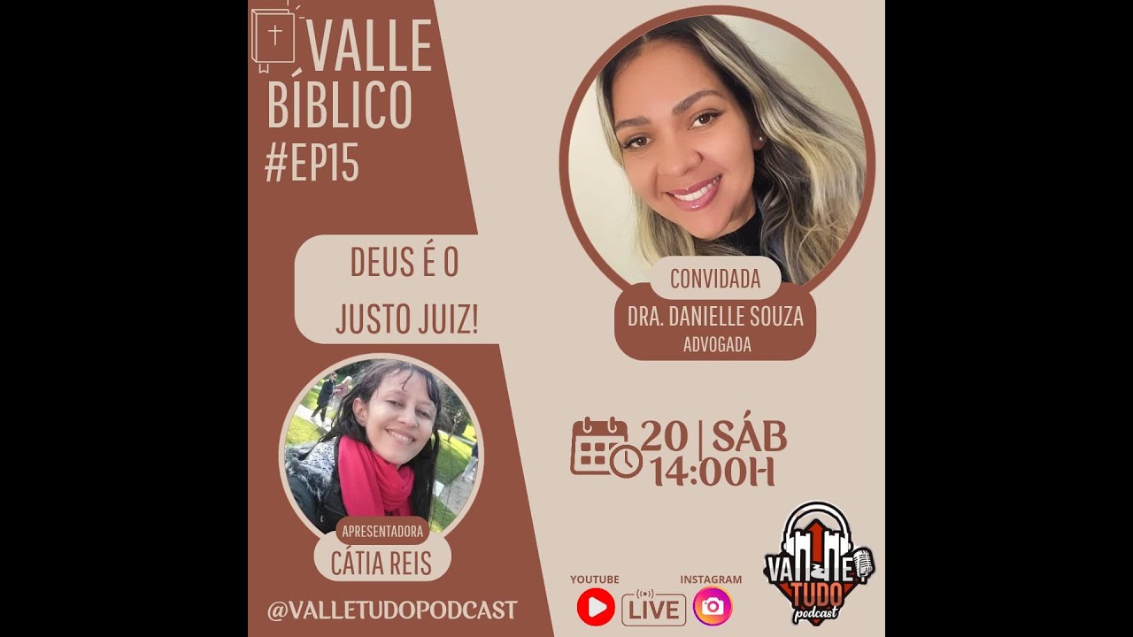 #EP15 DRA. DANIELLE - DEUS É O JUSTO JUIZ - VALLE BÍBLICO - YouTube