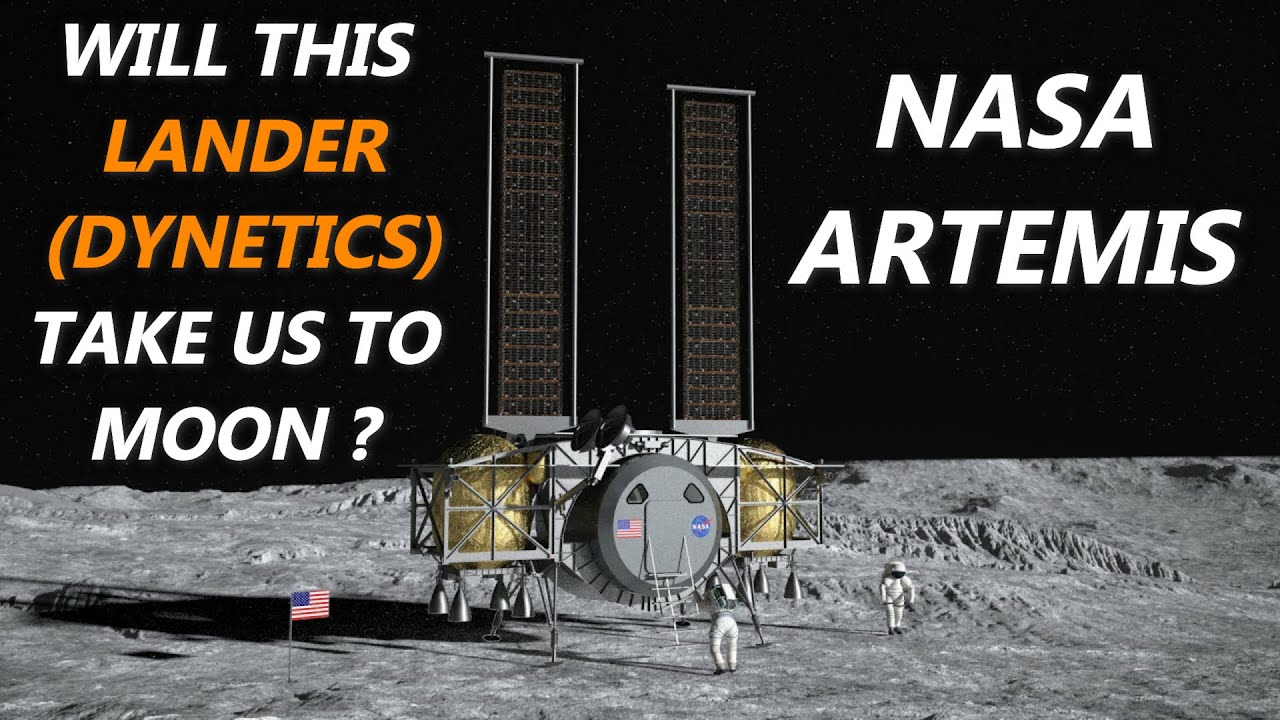 NASA SLS DYNETIC'S HUMAN LANDER SYSTEM FOR ARTEMIS !! - YouTube