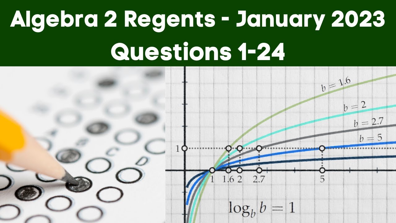 Algebra 2 Regents January 2023 Part 1 Questions 1 24 YouTube