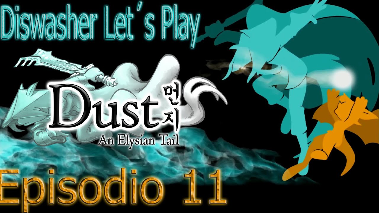 Dust: An Elysian Tale - Episodio 11 - Semi-Doblado - YouTube