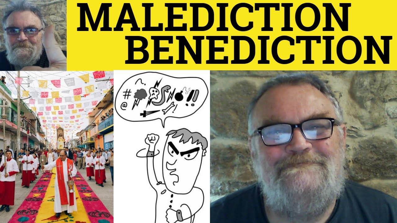 🔵 Malediction Meaning - Benediction Definition - Malediction Examples ...