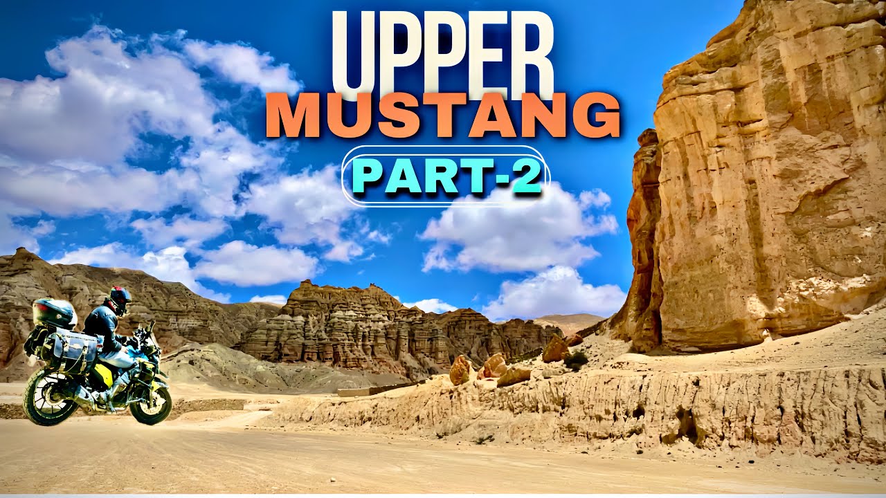 Upper Mustang bike ride || ( Mustang Solo Ride Ep-5 )Part-2 - YouTube