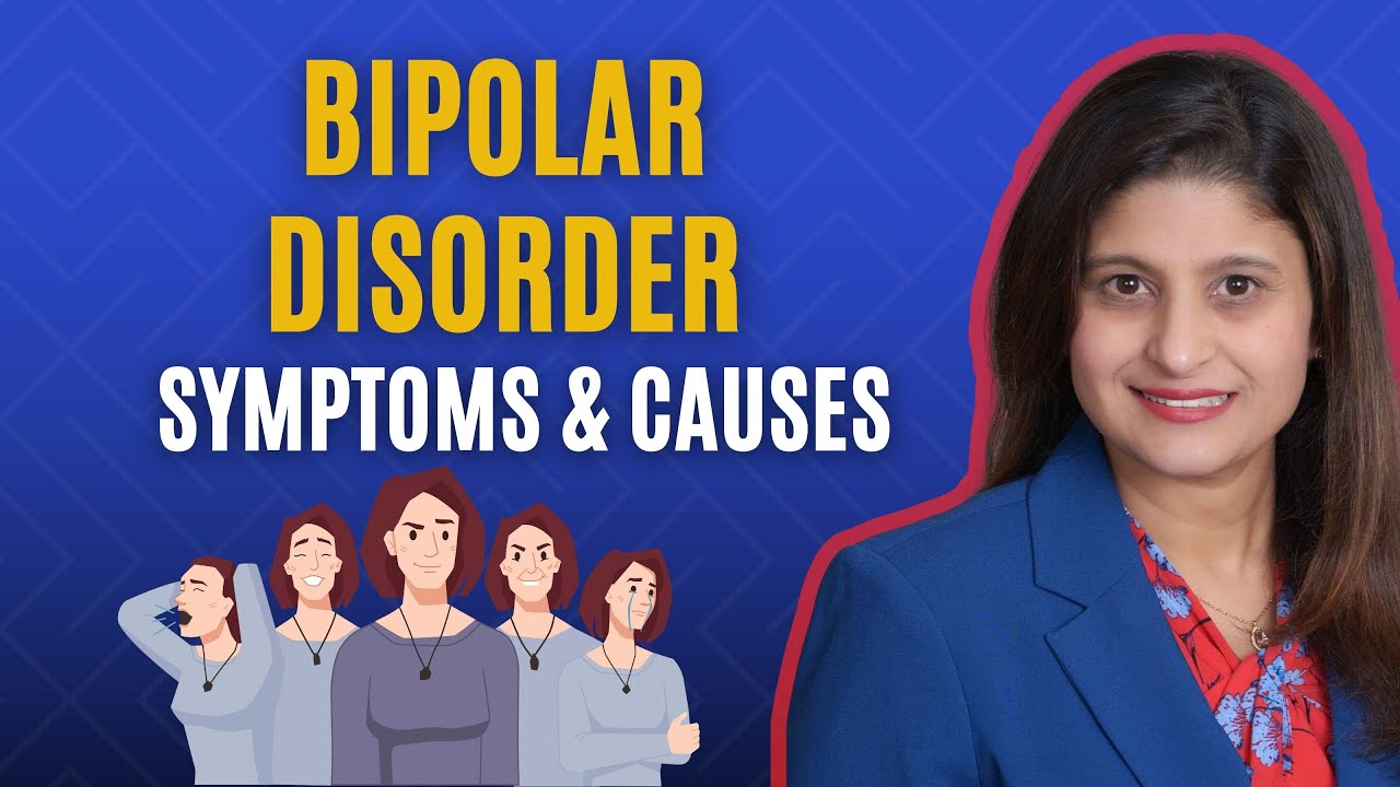 Bipolar Disorder Explained: Symptoms & Causes (Mania, Hypomania ...