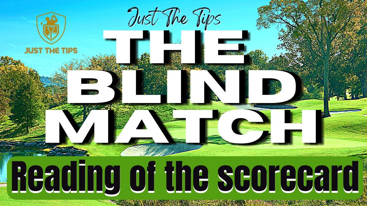 First Blind Match - Reading of the Scorecard #golf - YouTube
