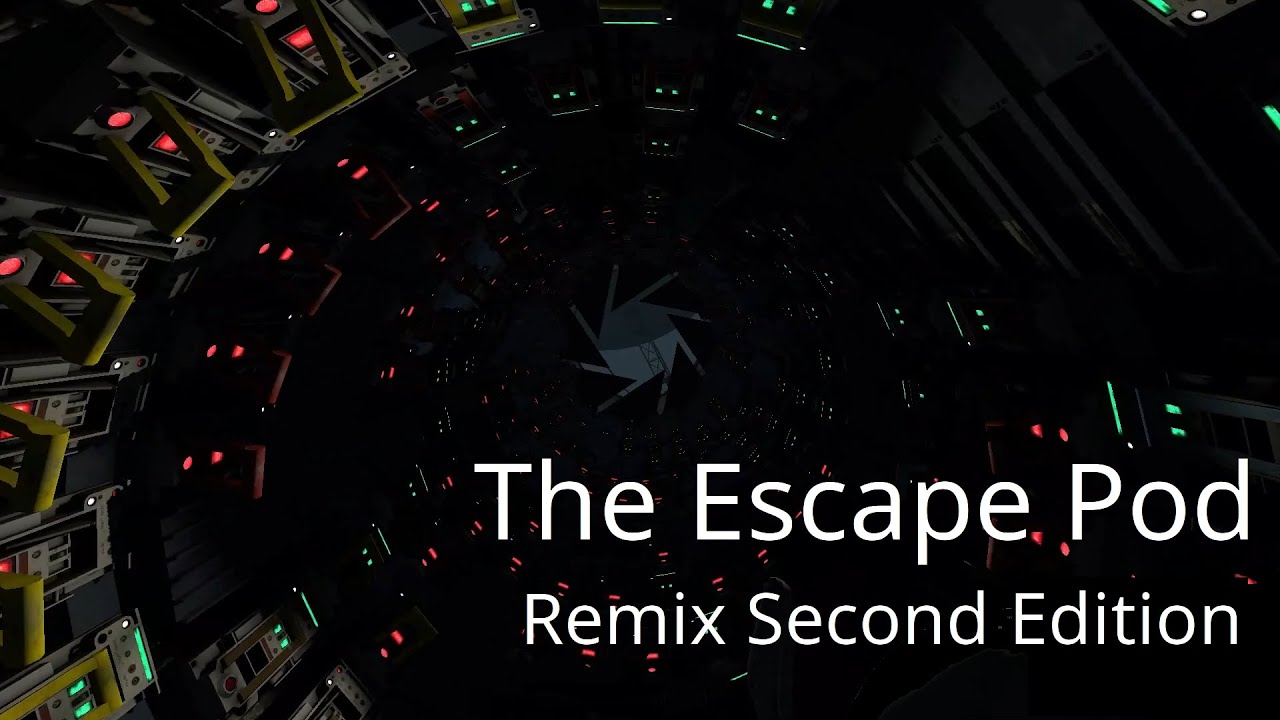 The Escape Pod | Remix Second Edition - YouTube