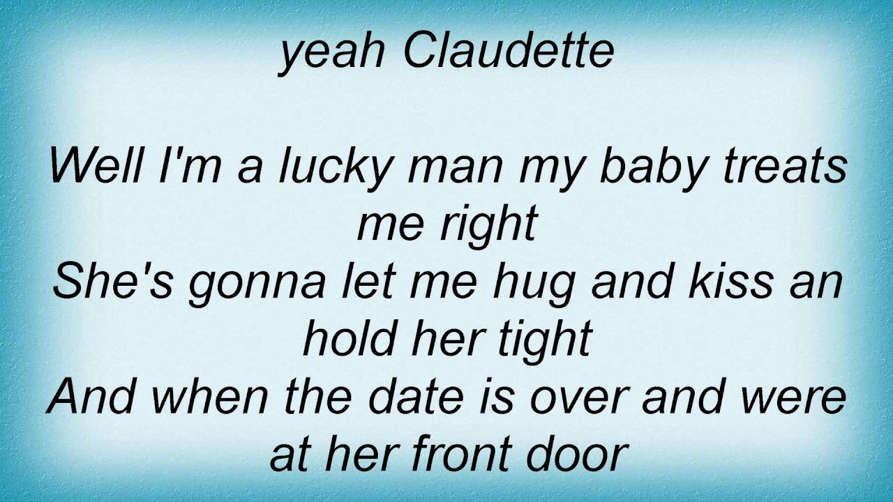 Roy Orbison - Claudette Lyrics - YouTube