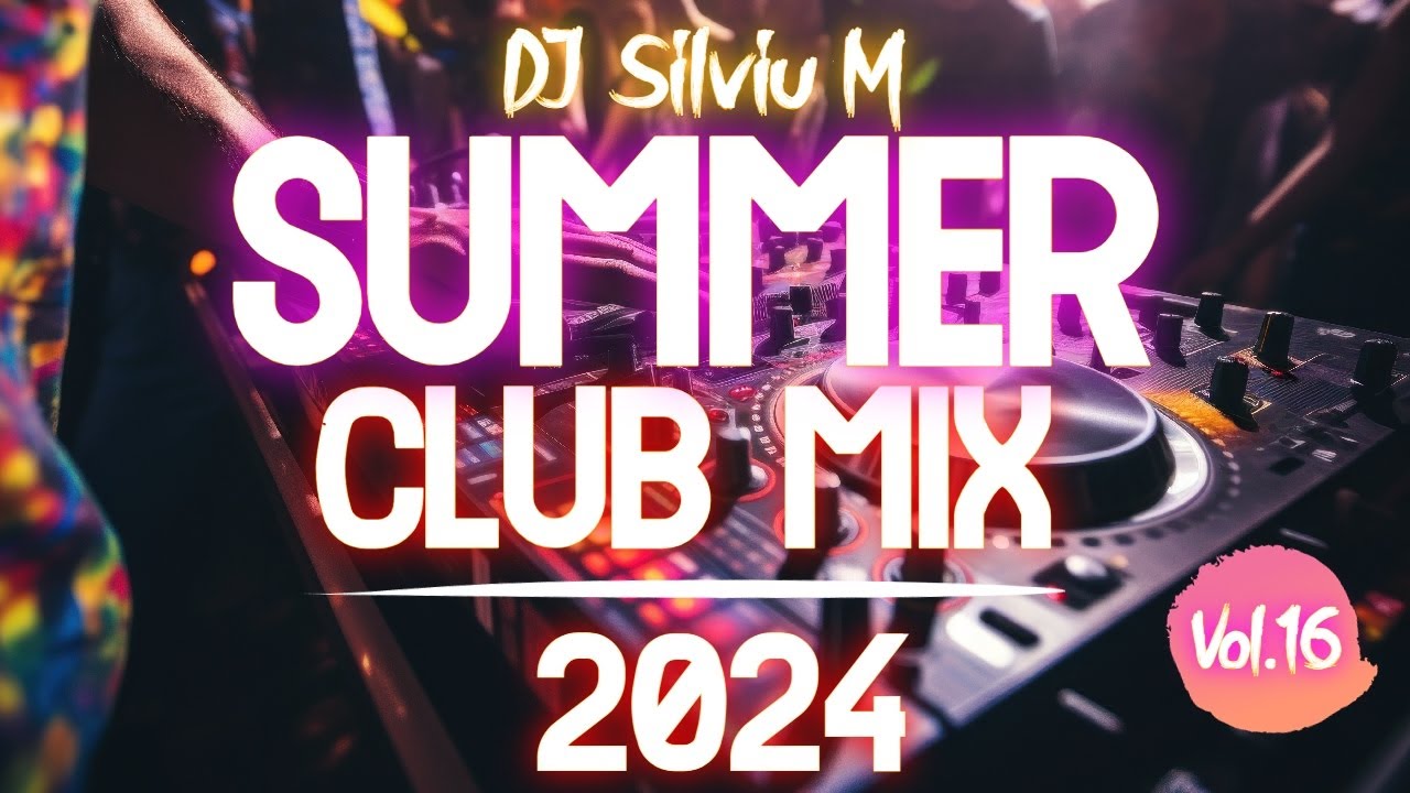 Party Summer Music Mix 2024 | DJ Club Dance Music 2024 | Best Remixes ...