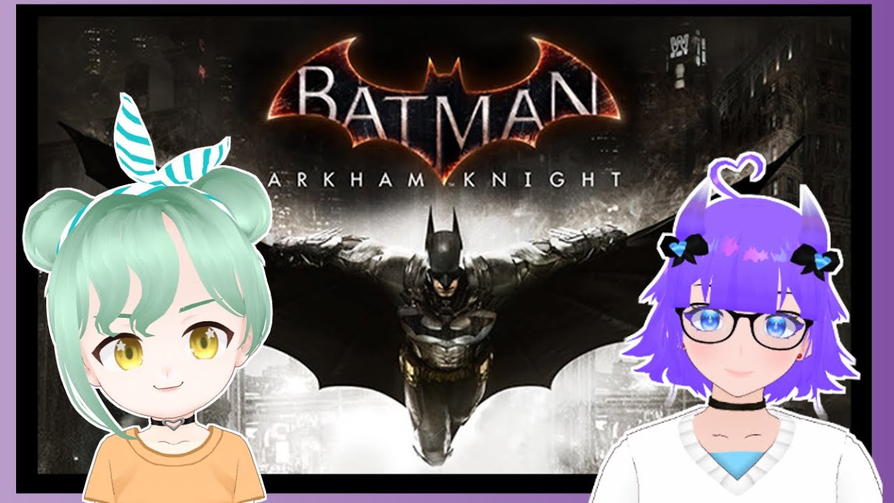 Batman Arkham Knight VOD 7: Batmo Returns, Villains Beware! - YouTube