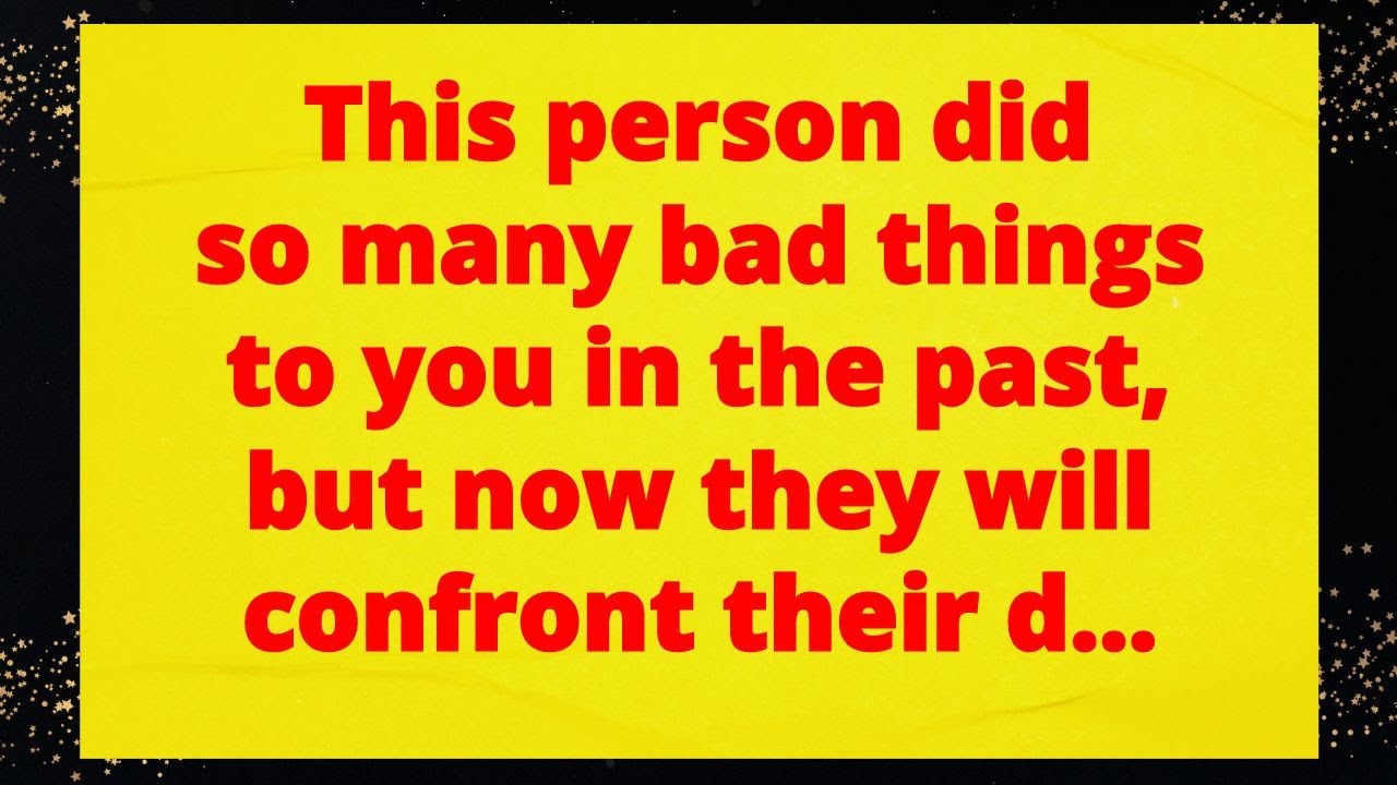 👿🔥👊This person did so many bad things to you in the past, but now they ...