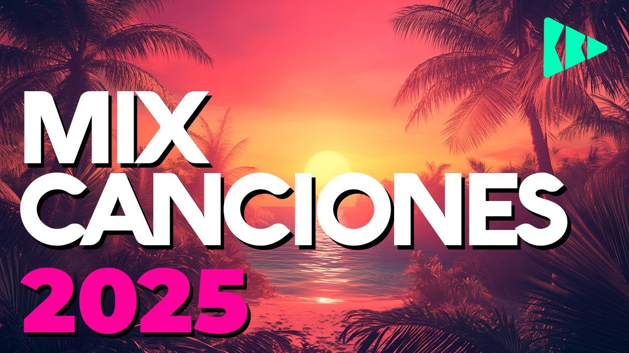 MIX 2025 - MUSICA 2025 - MIX MUSICA MODERNA - LO MAS NUEVO 2025 - YouTube