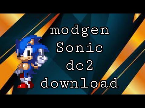 modgen sonic by me dc2 download - YouTube