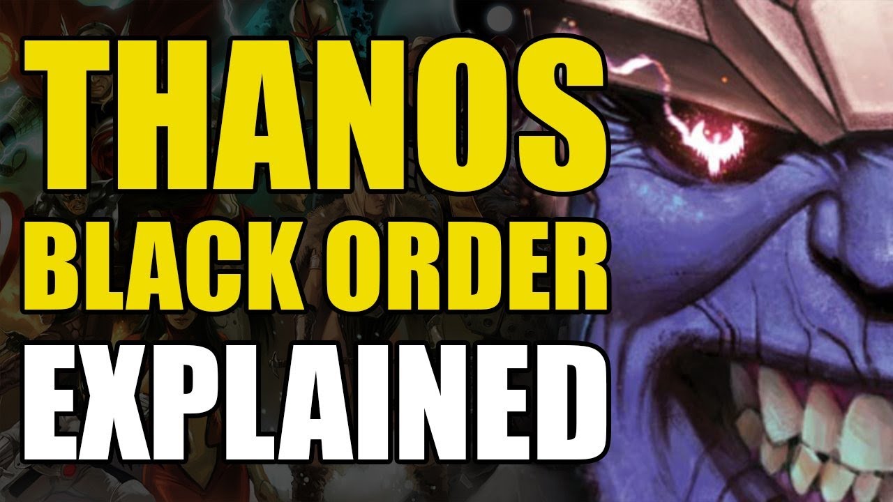 Infinity War & Thanos' Black Order Explained (Comic Book Concepts ...