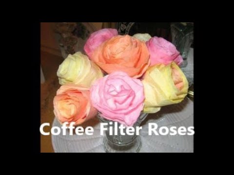 DIY Coffee Filter Roses - YouTube