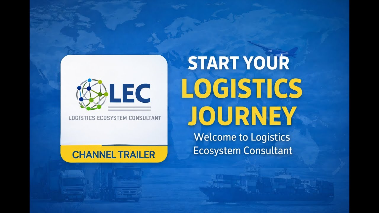 Logistics Ecosystem Consultant (LEC) | A Beginner’s Guide to Logistics ...