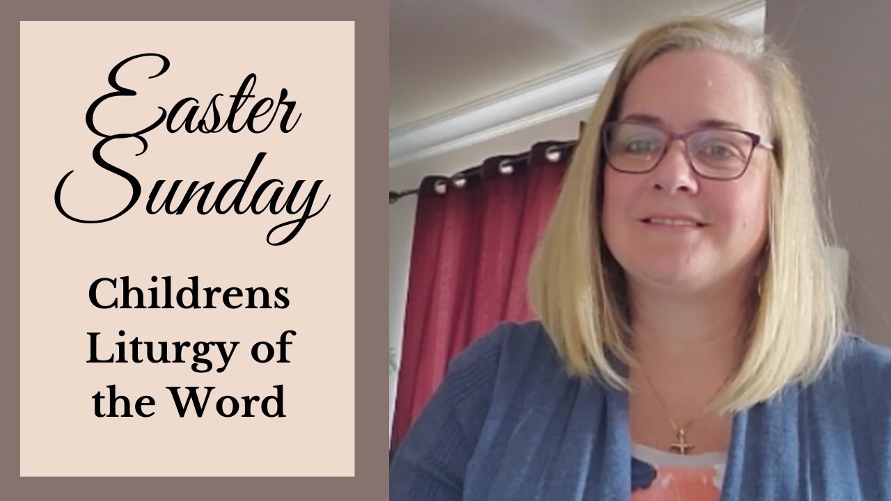 Easter Sunday Childrens Liturgy of the Word - YouTube