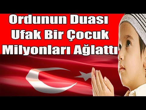 Milyonları Ağlatan Ordunun Duası Ufak Bir Çocuk Okuduğu İlahiyle Herkesi Ağlattı