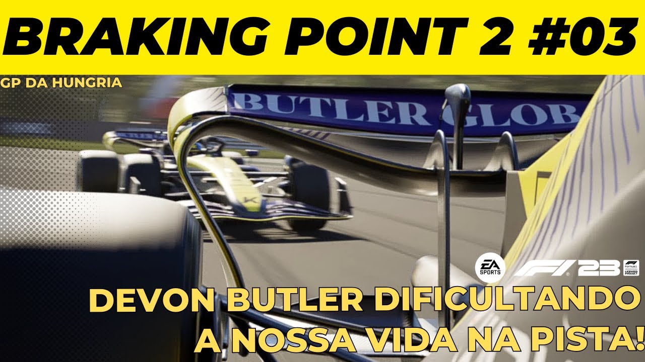 [F1 23] Breaking Point 2 #3: Devon Butler dificultando a nossa vida na ...