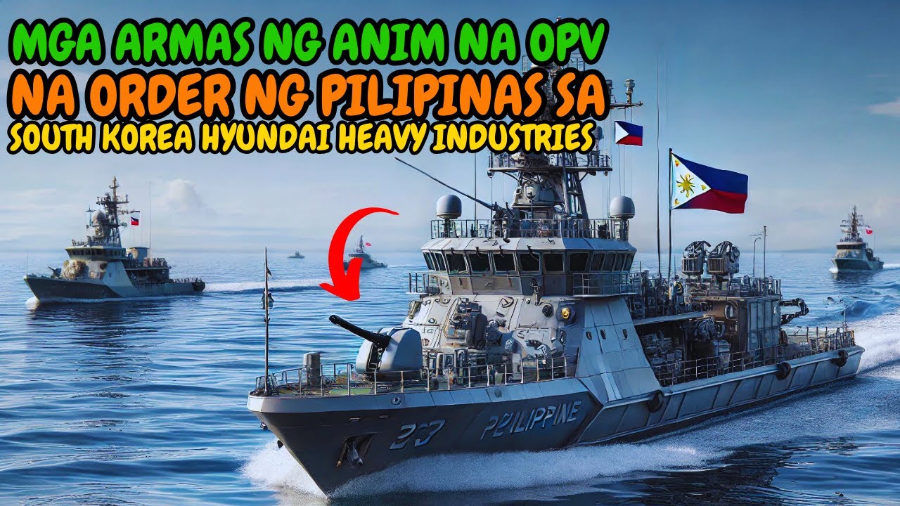 ARMAMENTS NG 6 OFFSHORE PATROL VESSELS NA INORDER NG PILIINAS SA SOUTH ...