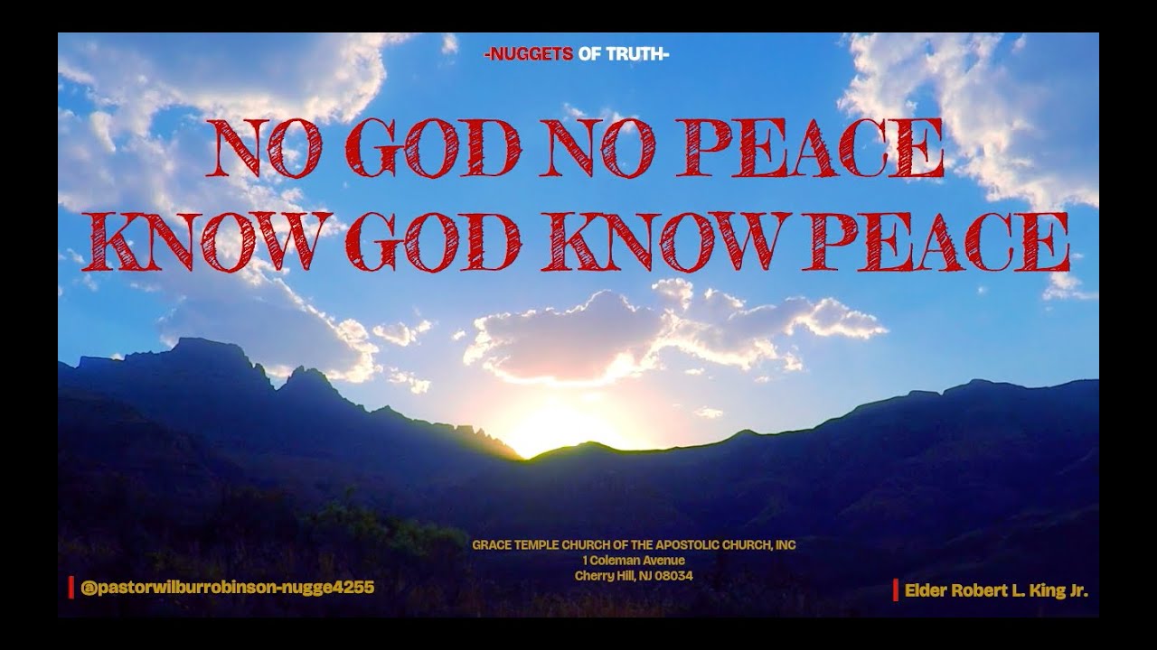 No God No Peace Know God Know Peace - Elder Robert L. King Jr. - YouTube