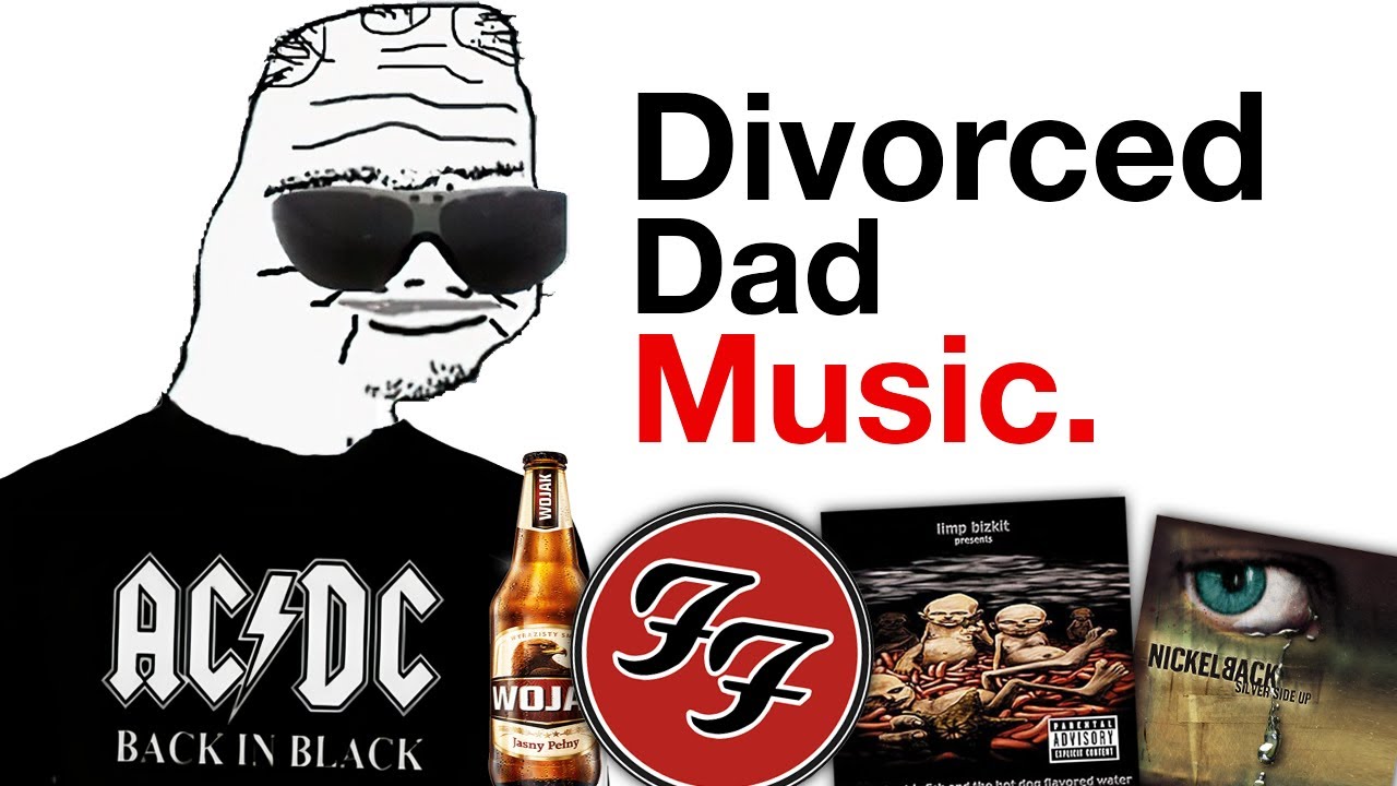 The Divorced Dad Era of Music - YouTube