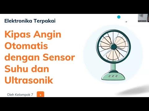 KELOMPOK 7_KIPAS ANGIN OTOMATIS SENSOR SUHU DAN ULTRASONIK - YouTube