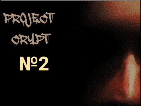 Project Crypt №2 4k - YouTube