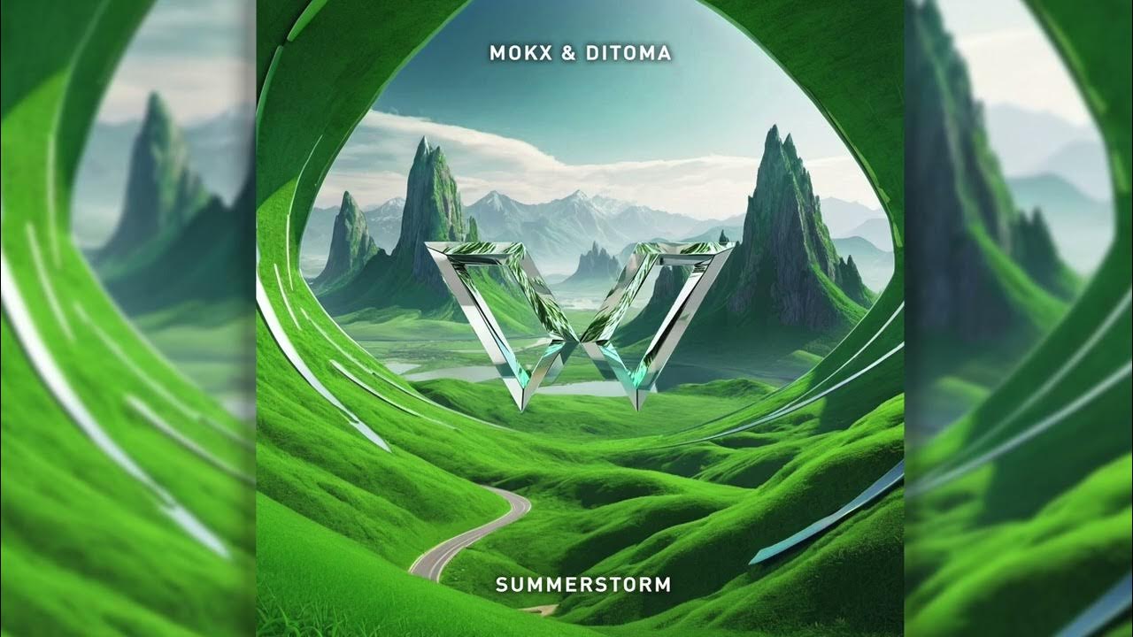 MOKX & Ditoma - Summerstorm - YouTube