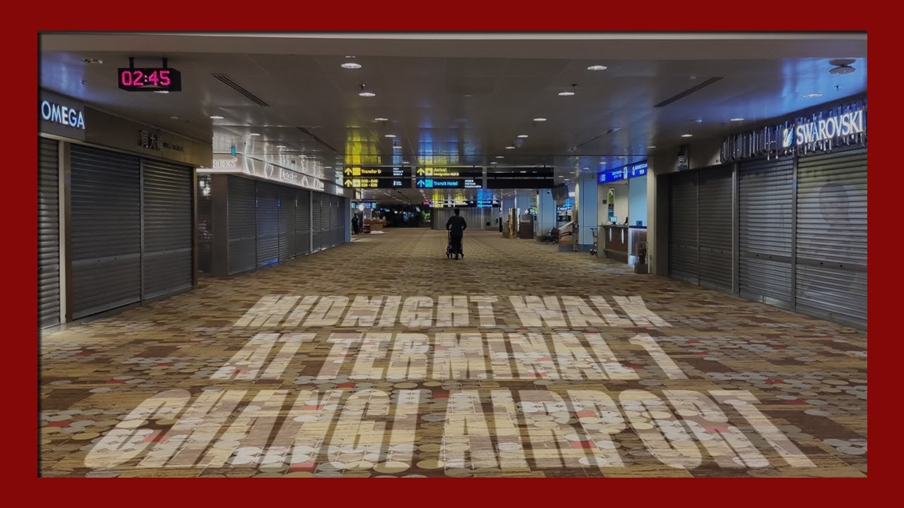 Walking Around Terminal 1 Changi Airport at Midnight From Transfer ...