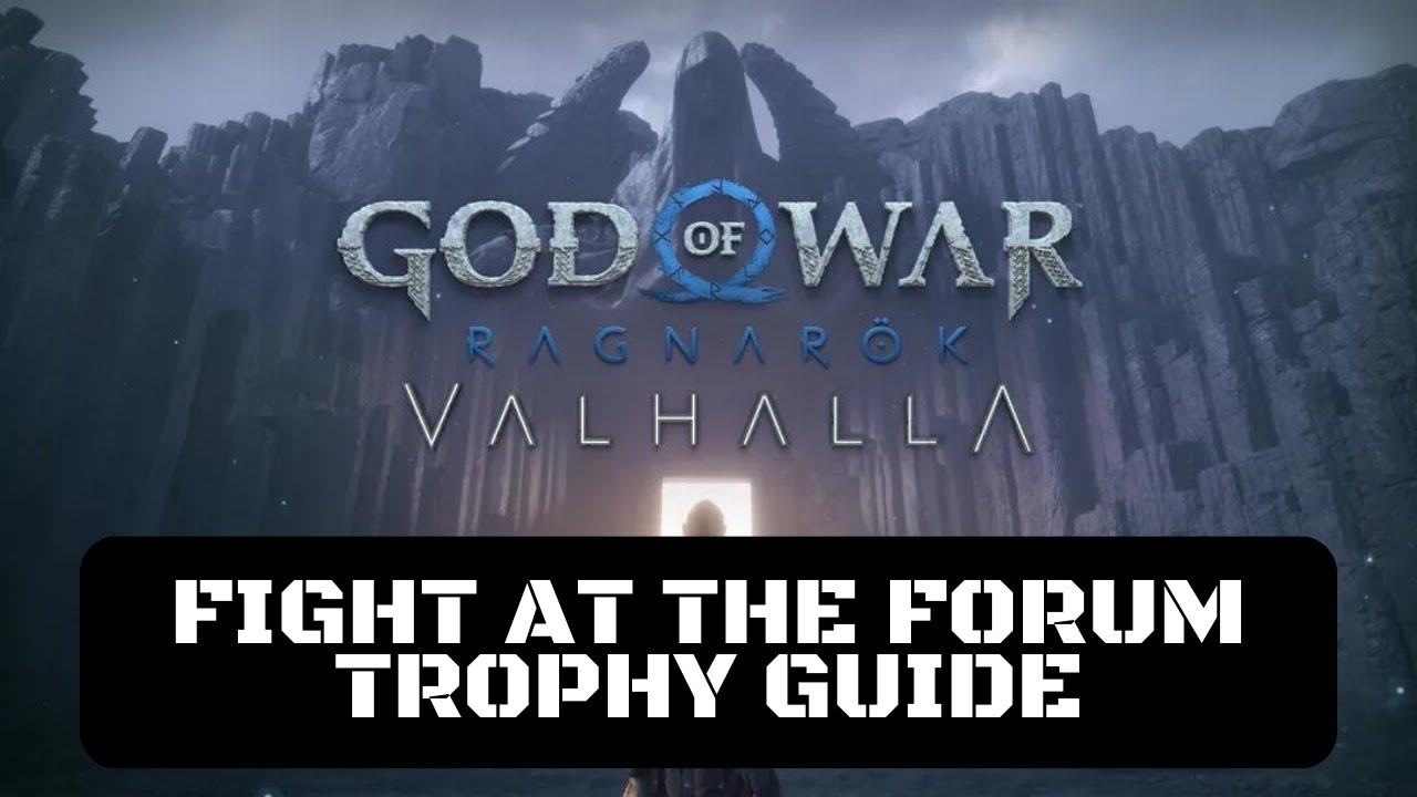 God of War Ragnarök: Valhalla Fight at the Forum Trophy Guide ...