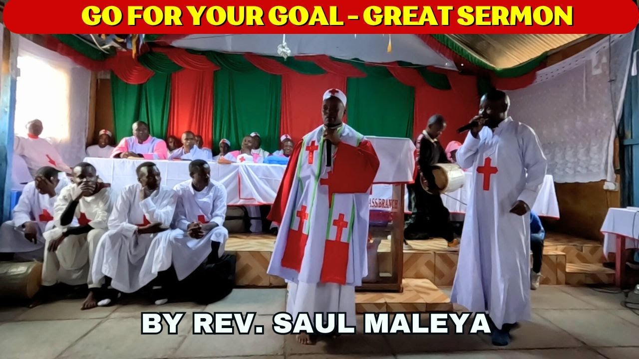 Go for Your Goal Great Sermon by Rev Saul Maleya - YouTube
