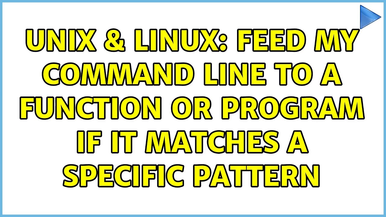 Unix And Linux Feed My Command Line To A Function Or Program If It Matches A Specific Pattern 3142