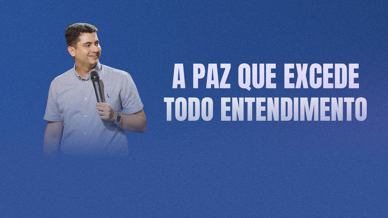 A Paz Que Excede Todo Entendimento Humano // Pr. Hudson Farias - YouTube